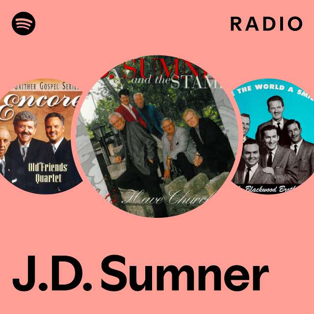 J.D. Sumner Radio - playlist by Spotify | Spotify