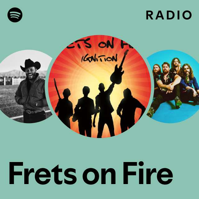 Frets on Fire Radio - playlist by Spotify | Spotify