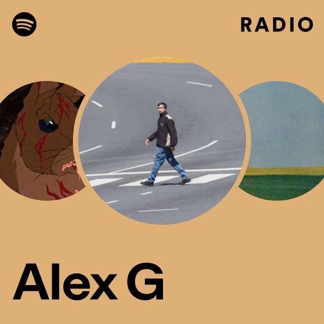 Alex G Radio - playlist by Spotify | Spotify