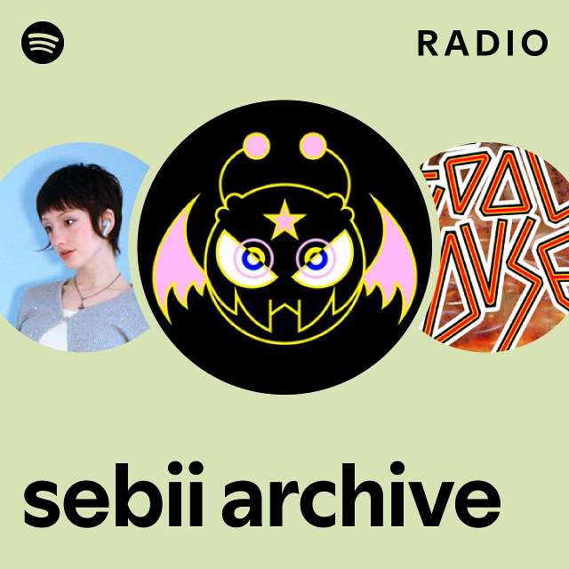 sebii archive Radio - playlist by Spotify | Spotify