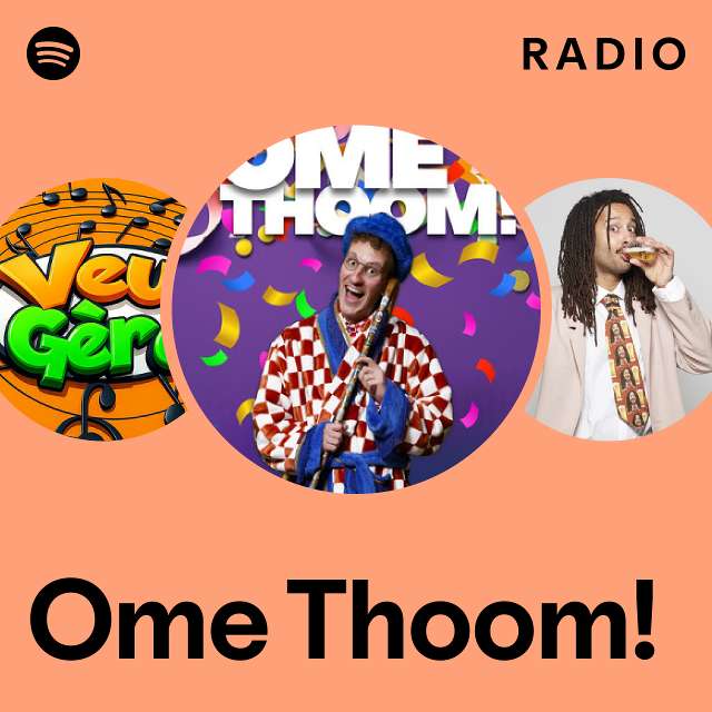 Ome Thoom! Radio - playlist by Spotify | Spotify