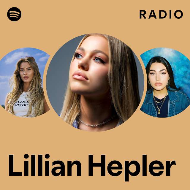 Lillian Hepler Radio - playlist by Spotify | Spotify