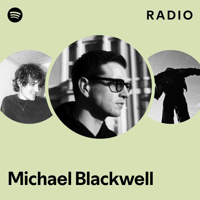 Michael Blackwell Radio - playlist by Spotify | Spotify
