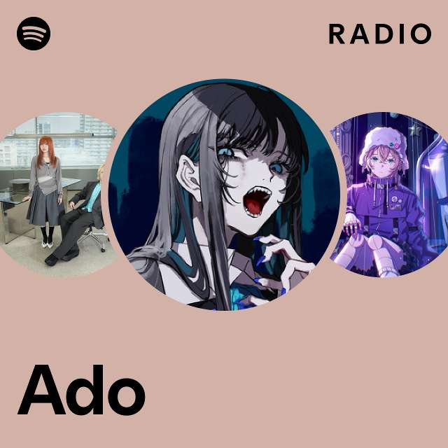 Ado Radio - playlist by Spotify | Spotify