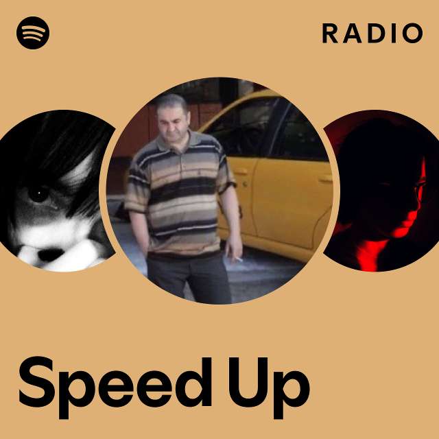 Speed Up Radio - playlist by Spotify | Spotify