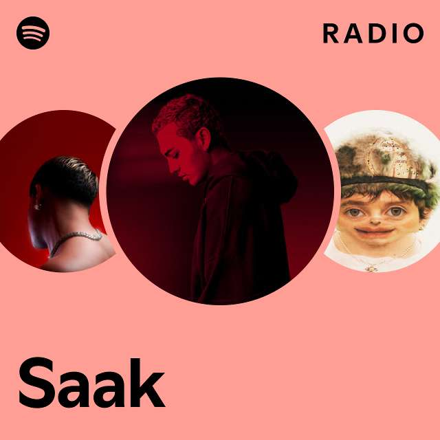 Saak Radio - playlist by Spotify | Spotify