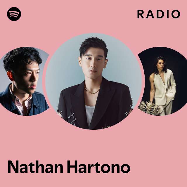 Nathan Hartono Radio - playlist by Spotify | Spotify