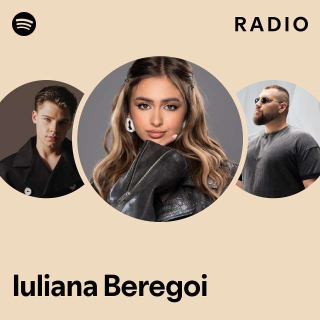 Iuliana Beregoi Radio - playlist by Spotify | Spotify