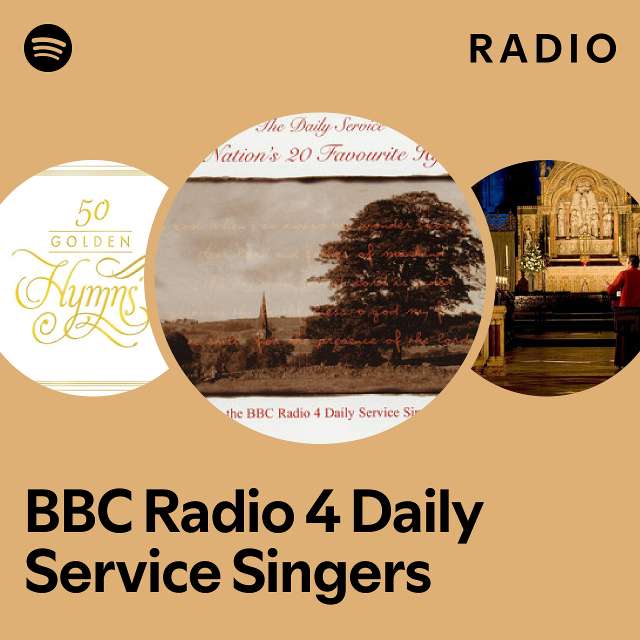 BBC Radio 4 Daily Service Singers Radio - playlist by Spotify | Spotify