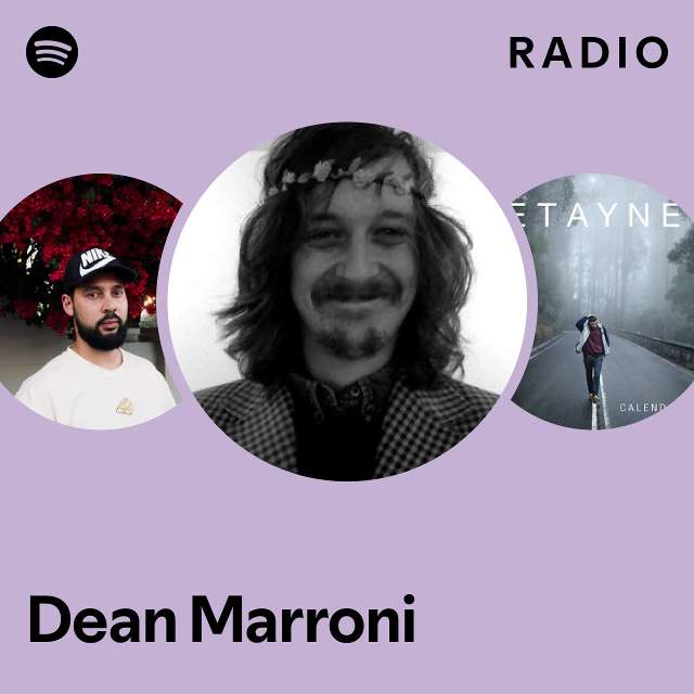 Dean Marroni Radio - playlist by Spotify | Spotify