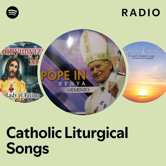 Catholic Liturgical Songs Radio - playlist by Spotify | Spotify