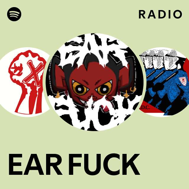 EAR FUCK Radio - playlist by Spotify | Spotify