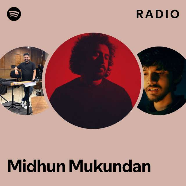 Midhun Mukundan Radio - playlist by Spotify | Spotify