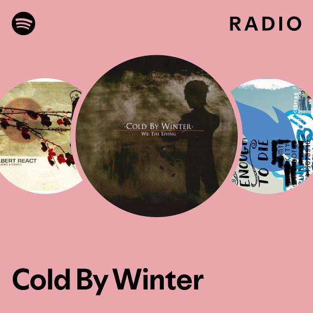 Cold By Winter Radio - playlist by Spotify | Spotify