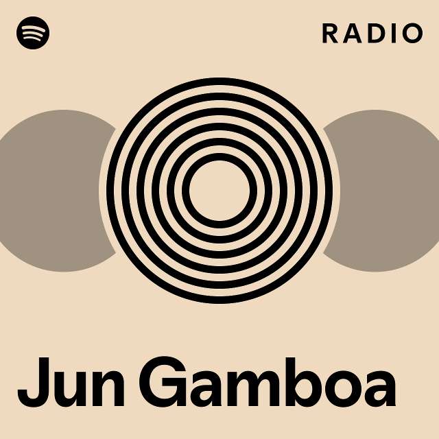 Jun Gamboa Radio - playlist by Spotify | Spotify