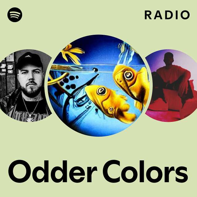 Odder Colors Radio - playlist by Spotify | Spotify