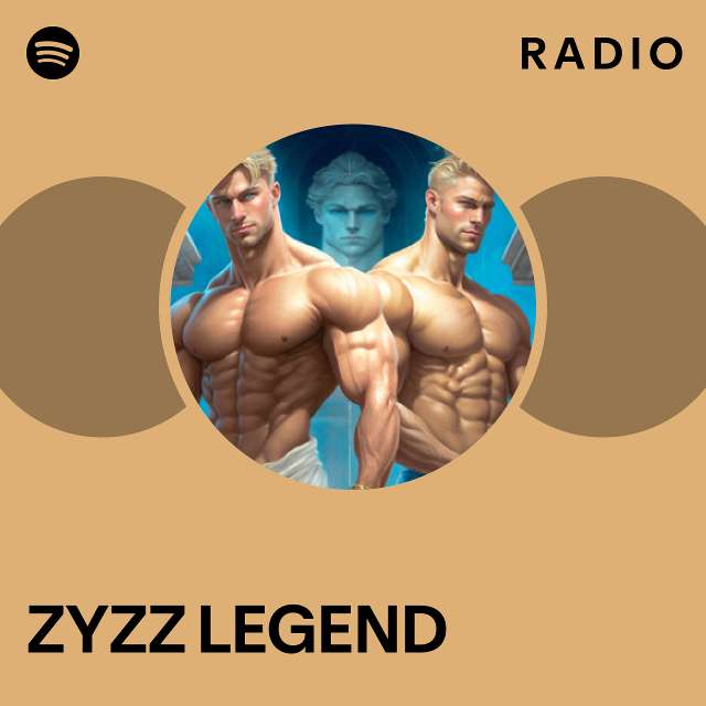 ZYZZ LEGEND Radio - playlist by Spotify | Spotify