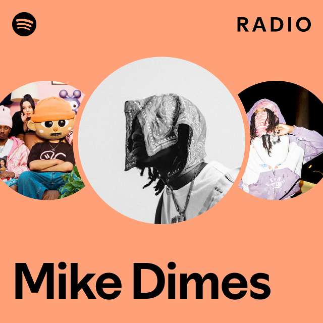 Mike Dimes Radio - playlist by Spotify | Spotify