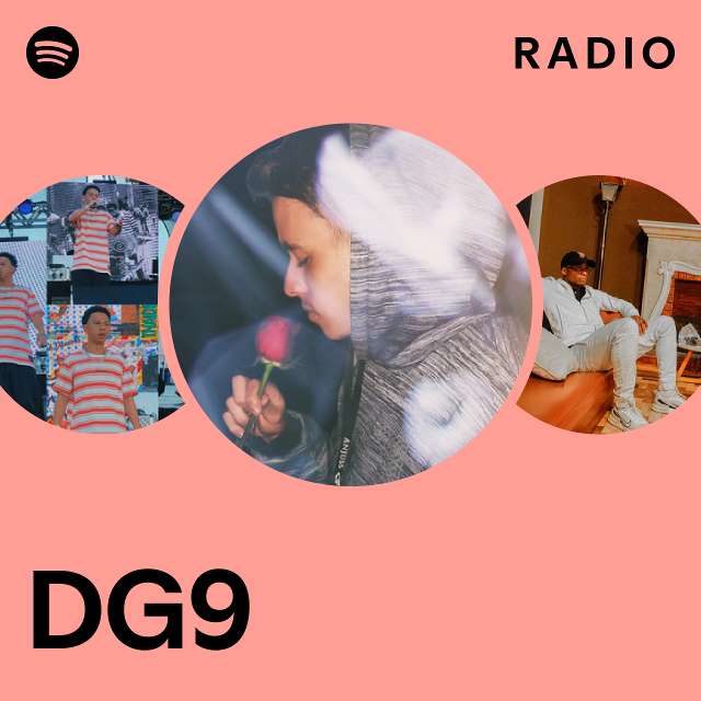 DG9 Radio - playlist by Spotify | Spotify