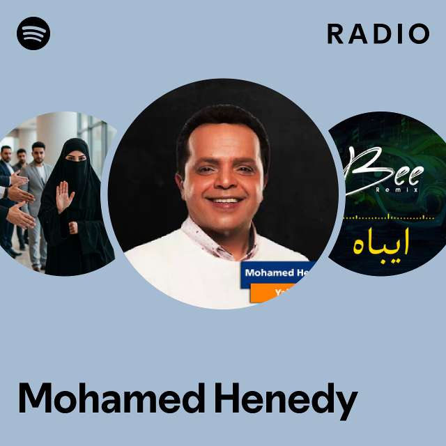 Mohamed Henedy Radio - playlist by Spotify | Spotify