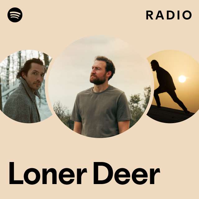 Loner Deer Radio - playlist by Spotify | Spotify