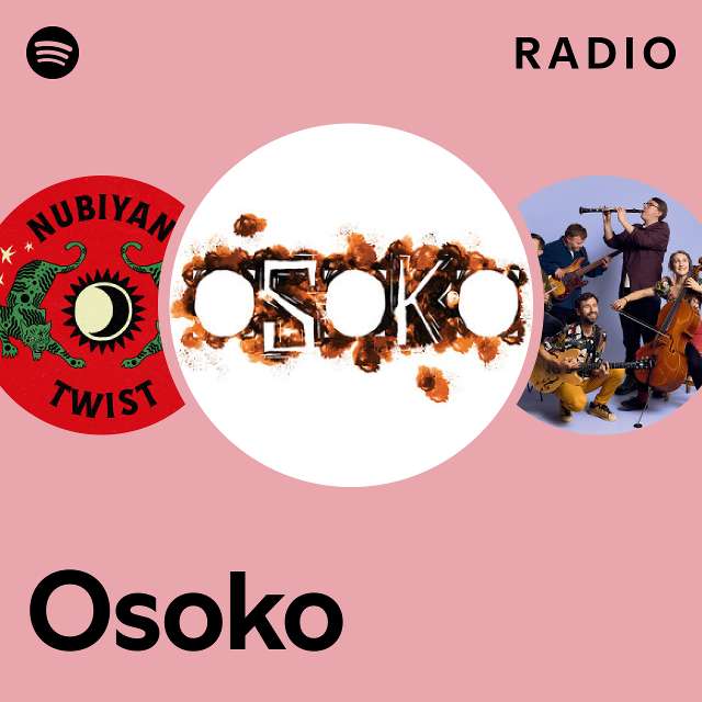 Osoko Radio - playlist by Spotify | Spotify