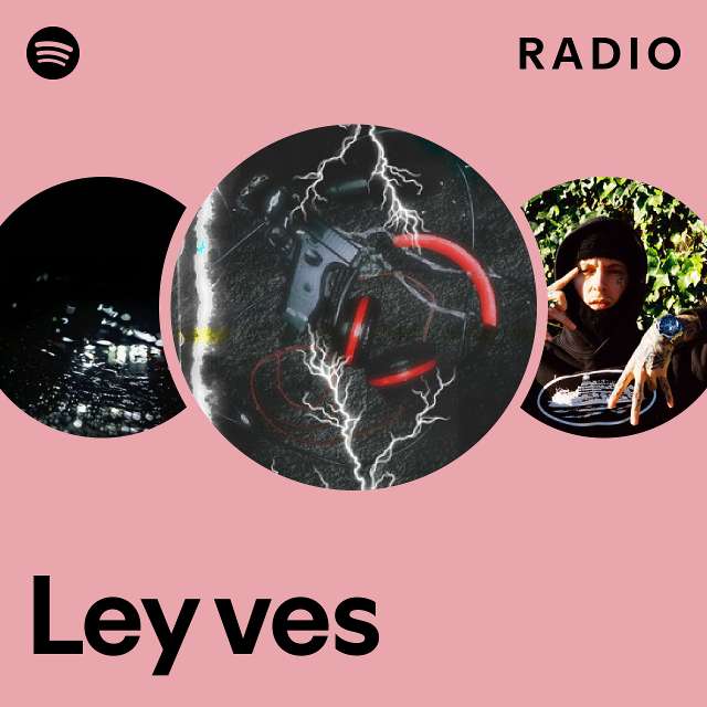 Ley ves Radio - playlist by Spotify | Spotify