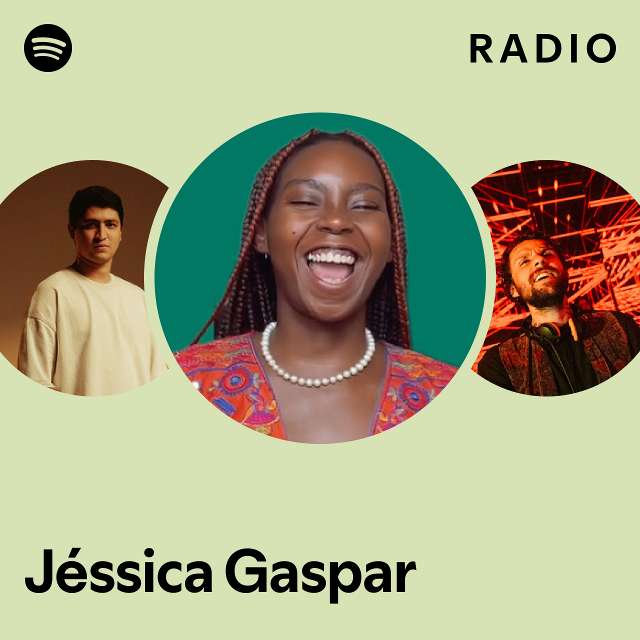 Jéssica Gaspar Radio - playlist by Spotify | Spotify