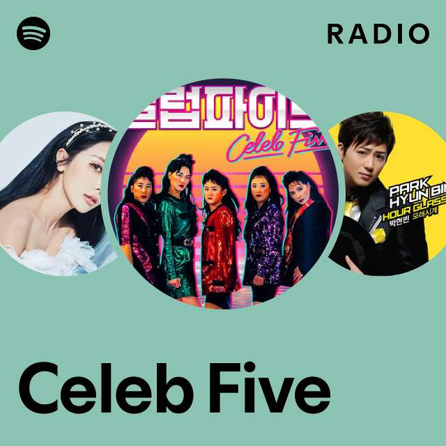 Celeb Five Radio - playlist by Spotify | Spotify