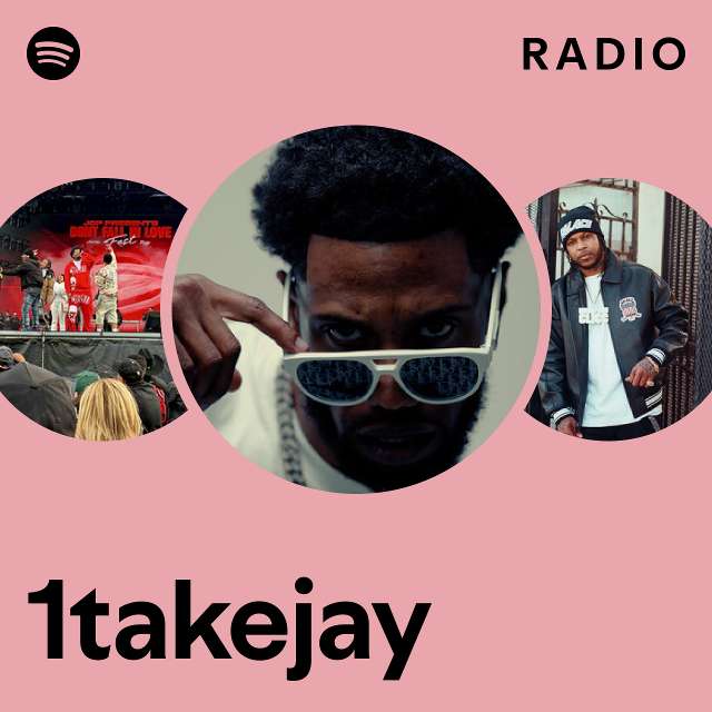 1takejay Radio - playlist by Spotify | Spotify