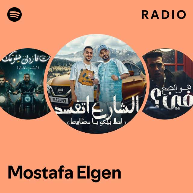 Mostafa Elgen Radio - playlist by Spotify | Spotify