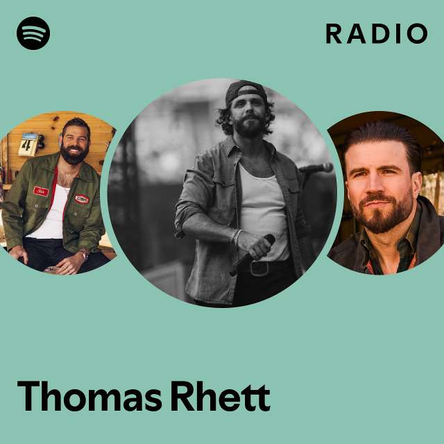 Thomas Rhett Radio - playlist by Spotify | Spotify