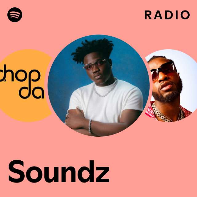 Soundz Radio - playlist by Spotify | Spotify