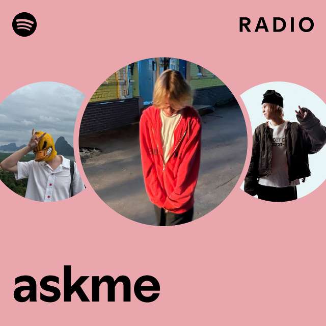 askme Radio - playlist by Spotify | Spotify