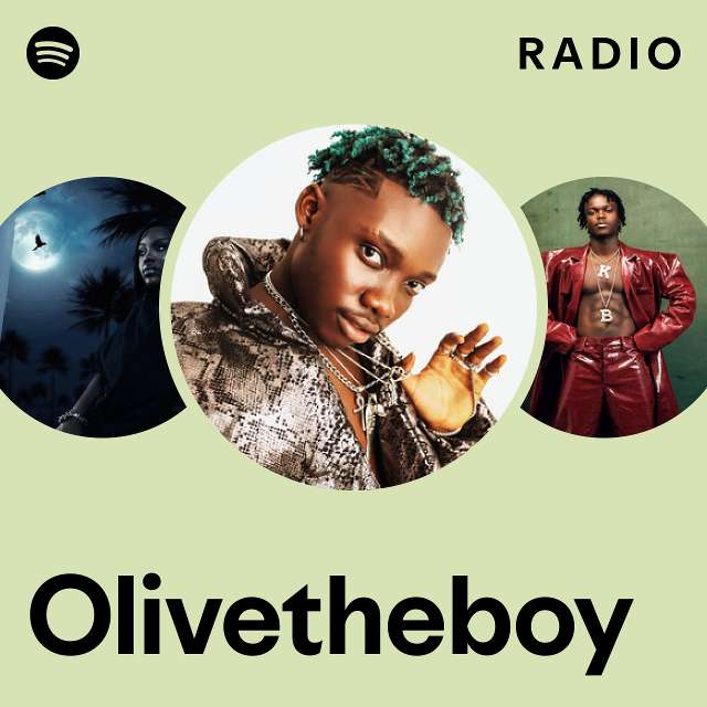 Olivetheboy Radio - playlist by Spotify | Spotify