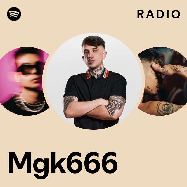 Mgk666 Radio - playlist by Spotify | Spotify