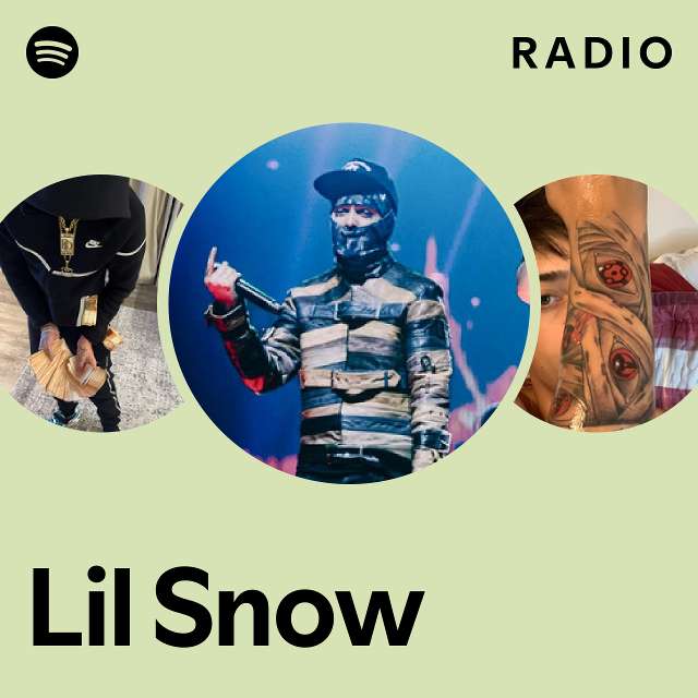 Lil Snow Radio - playlist by Spotify | Spotify