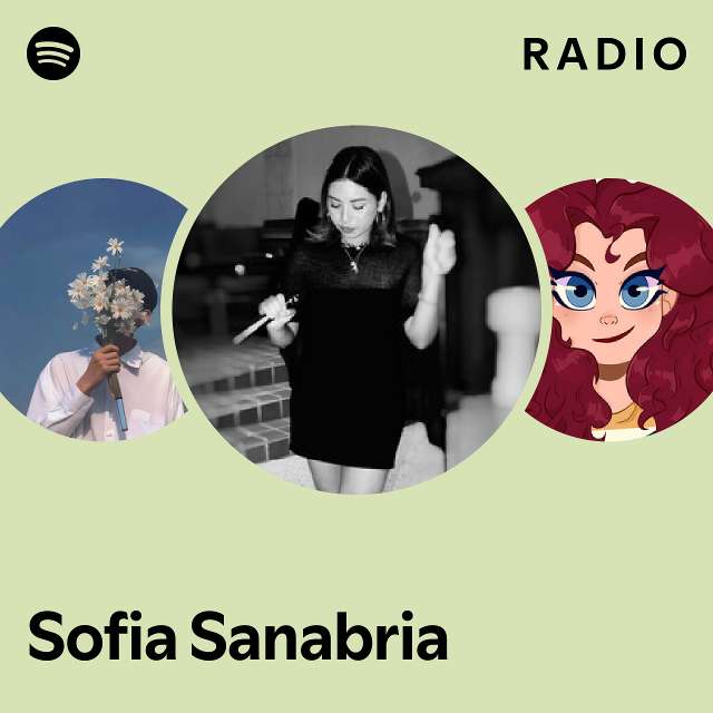 Sofia Sanabria Radio - playlist by Spotify | Spotify
