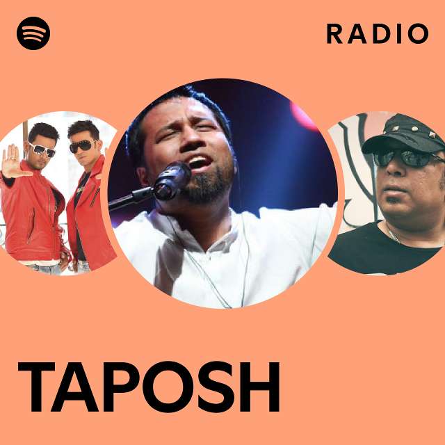 TAPOSH Radio - playlist by Spotify | Spotify