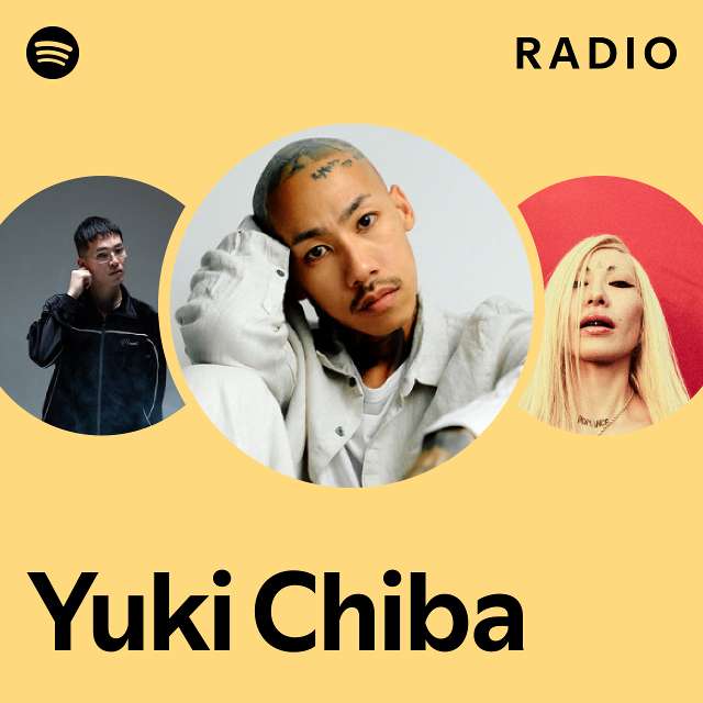 Yuki Chiba Radio - playlist by Spotify | Spotify