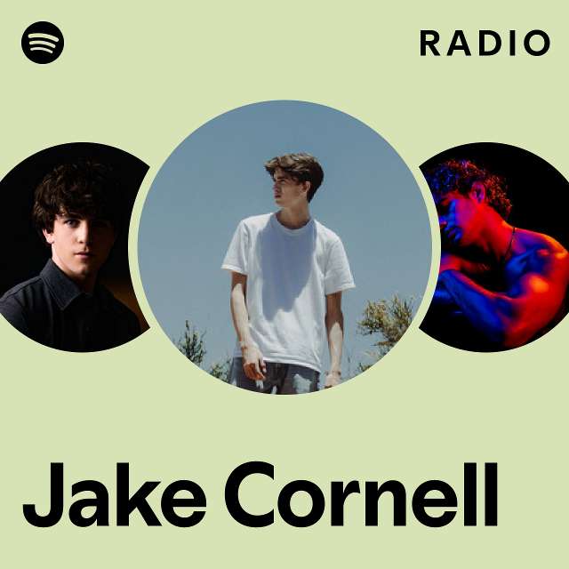 Jake Cornell Radio - playlist by Spotify | Spotify