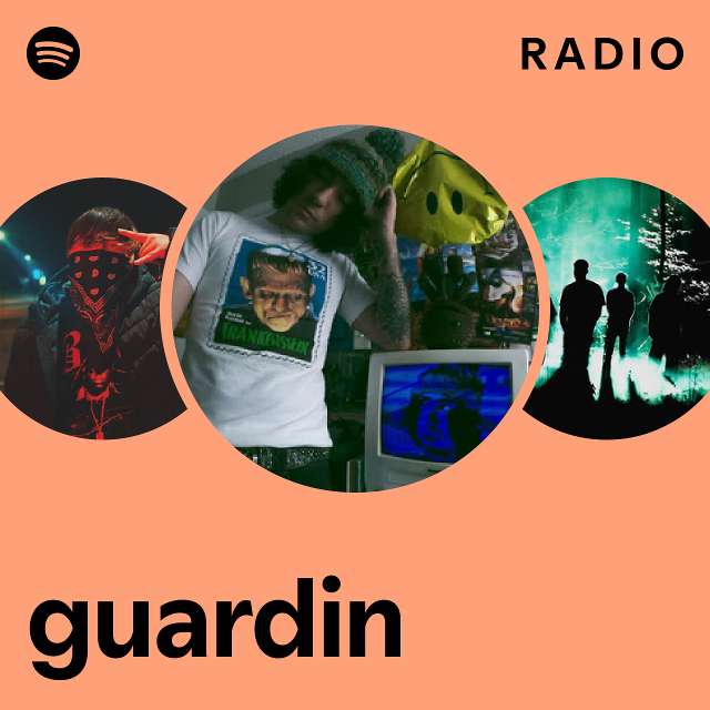guardin Radio - playlist by Spotify | Spotify
