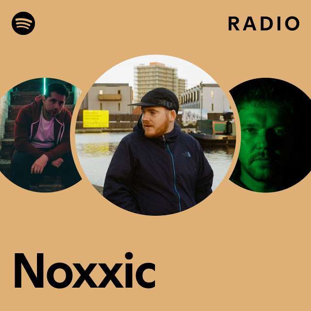 Noxxic Radio - playlist by Spotify | Spotify