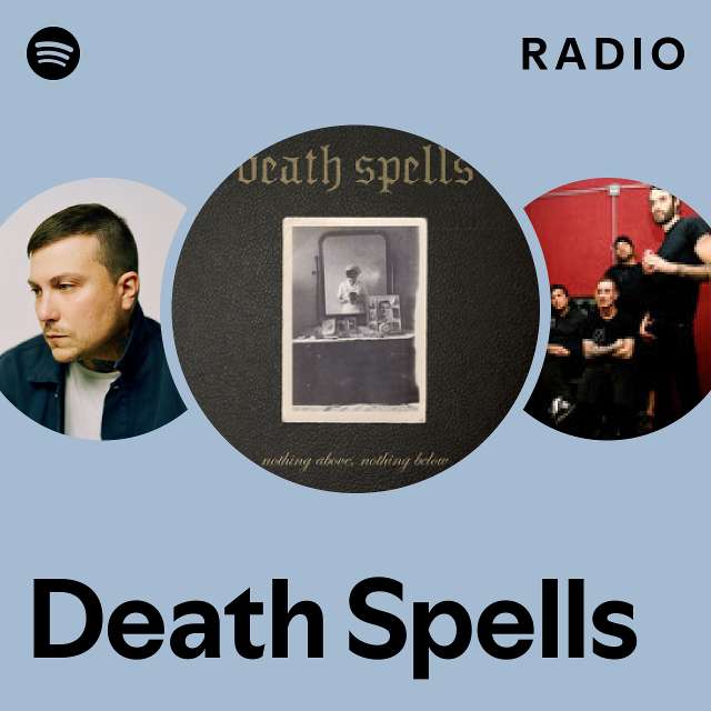 Death Spells Radio - playlist by Spotify | Spotify