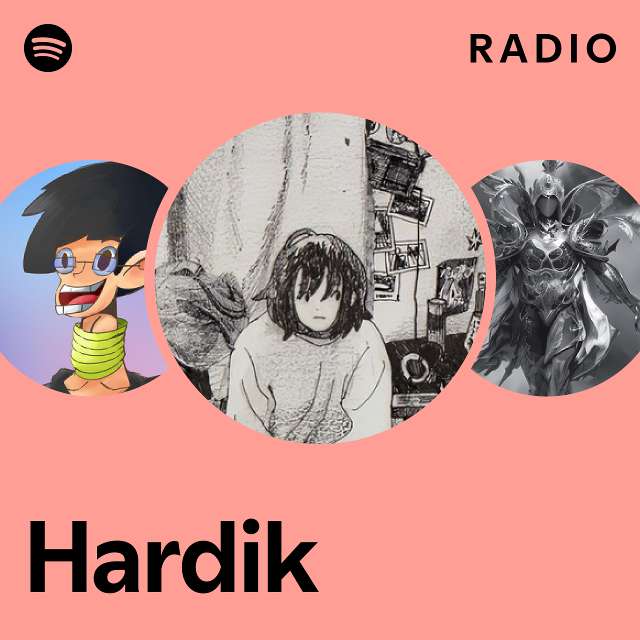 Hardik Radio - playlist by Spotify | Spotify