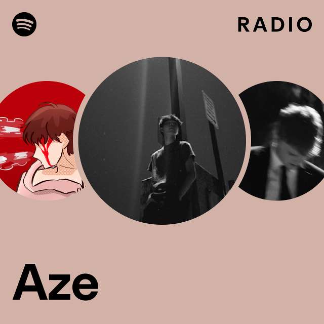 Aze Radio - playlist by Spotify | Spotify