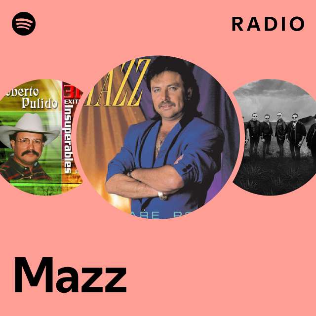 Mazz Radio - playlist by Spotify | Spotify