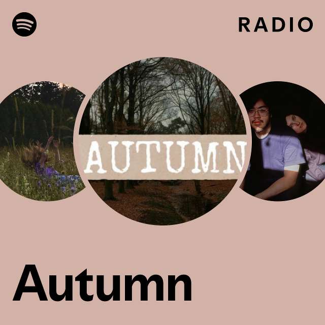 Autumn Radio - playlist by Spotify | Spotify