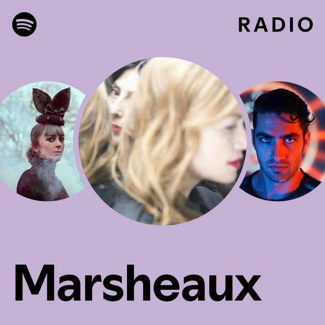 Marsheaux Radio - playlist by Spotify | Spotify