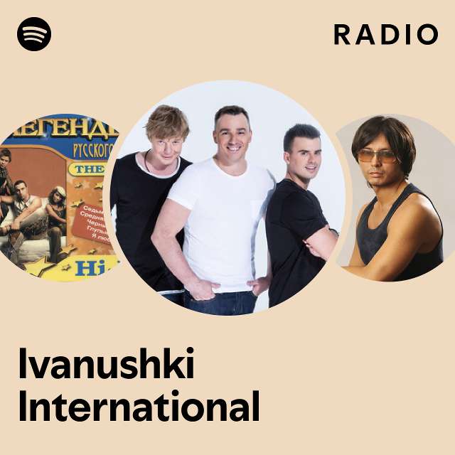 Ivanushki International Radio - playlist by Spotify | Spotify